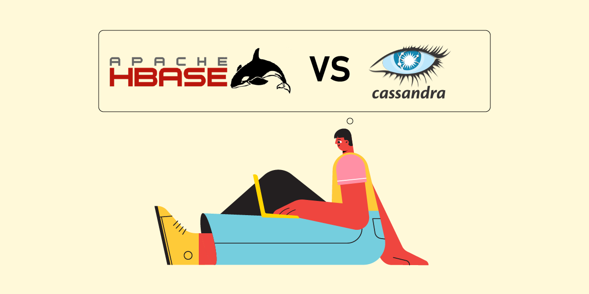 HBase vs Cassandra: Which is The Best NoSQL Database