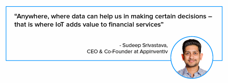 How is IoT in Fintech Changing The Scenario of Financial Services